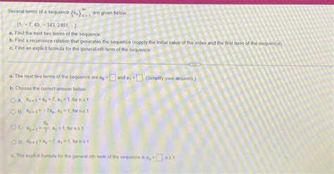 Solved Several Terms Of A Sequence {an}n 1∞ Are Given Below