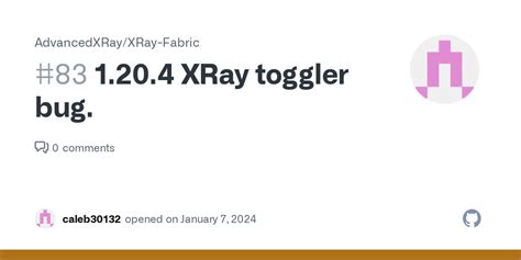1 20 4 xray toggler bug · issue 83 · advancedxray xray fabric · github