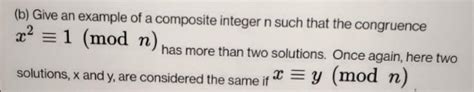 Solved B Give An Example Of A Composite Integer N Such