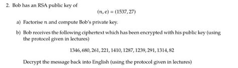 Solved 2 Bob Has An Rsa Public Key Of N E 1537 27 A
