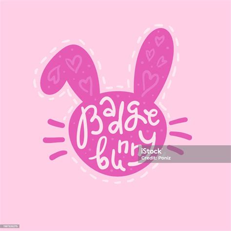 배지 토끼 동기 부여 따옴표를 고무 손으로 그린 글자 청소년 속어 숙어 영감을 주는 포스터 티셔츠 가방 컵 카드 전단지 스티커 배지를 인쇄하세요 귀엽고 재미있는 벡터 쓰기