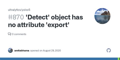 Detect Object Has No Attribute Export · Issue 870 · Ultralytics