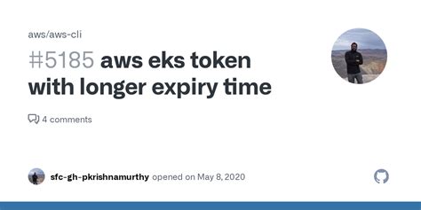 aws eks token with longer expiry time · issue 5185 · aws aws cli · github