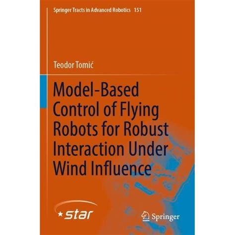 Springer Model Based Control Of Flying Robots For Robust Interaction Under Wind Influence Galaxus