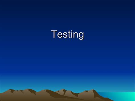 Testing Ppt