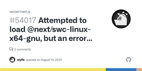 attempted to load next swc linux x64 gnu but an error occurred