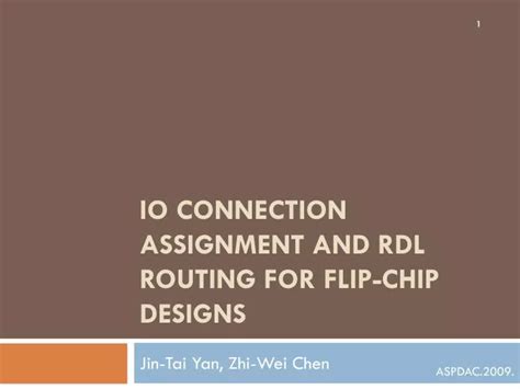 ppt io connection assignment and rdl routing for flip chip designs