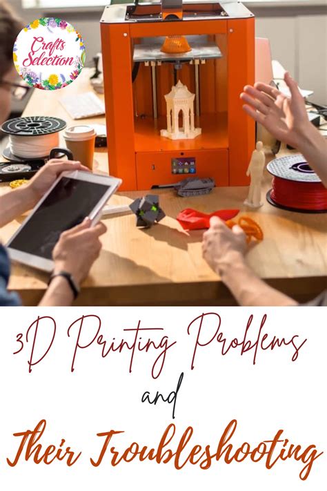 Common 3d Printing Problems And Their Troubleshooting 3d Printing