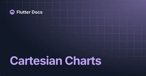 Cartesian Charts Flutter Docs