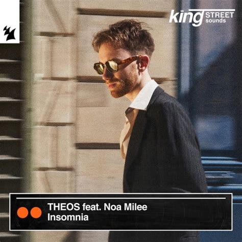 Theos Noa Milee Insomnia On King Street Sounds Essential House
