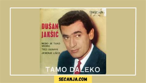 Dušan Jakšić Samo Lepa Sećanja