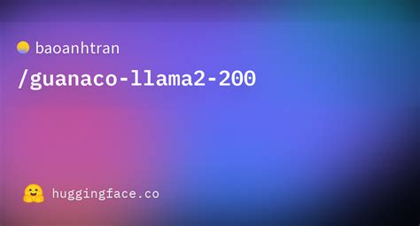 baoanhtran guanaco llama2 200 · datasets at hugging face