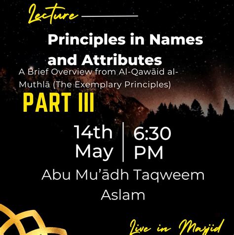 L03 Principles In Names And Attributes Of Allah Ustādh Abu Muadh