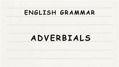 English Grammar Adverbials