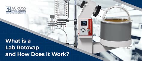 What Is A Lab Rotovap And How Does It Work Across International