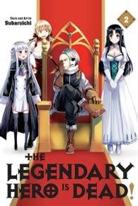 Books Kinokuniya: The Legendary Hero is Dead! 2 / Subaruichi (9789810983864)