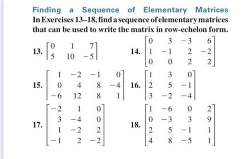 Solved 51 Finding A Sequence Of Elementary Matrices In