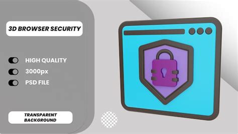 Premium Psd 3d Rendering Browser Security Icon Object