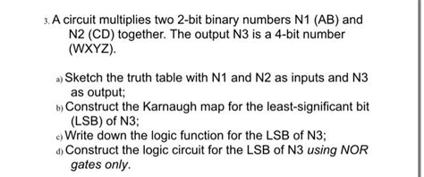 Solved 3 A Circuit Multiplies Two 2 Bit Binary Numbers N1