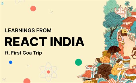Learnings From React India Ft Goa Part 1