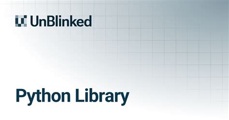 Python Library Unblinked