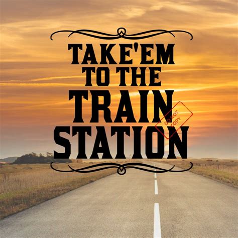 Takeem To The Train Station Etsy