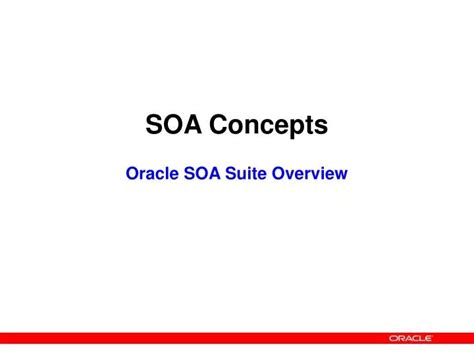Ppt Soa Concepts Oracle Soa Suite Overview Powerpoint Presentation Free Download Id5131930
