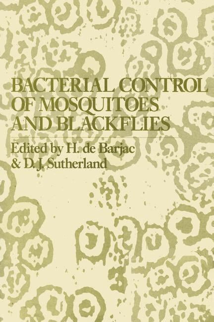Bacterial Control Of Mosquitoes And Black Flies Biochemistry Genetics