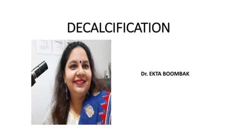 Decalcification In Histopathologypptx