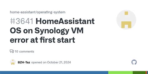 Homeassistant Os On Synology Vm Error At First Start · Issue 3641 · Home Assistant Operating