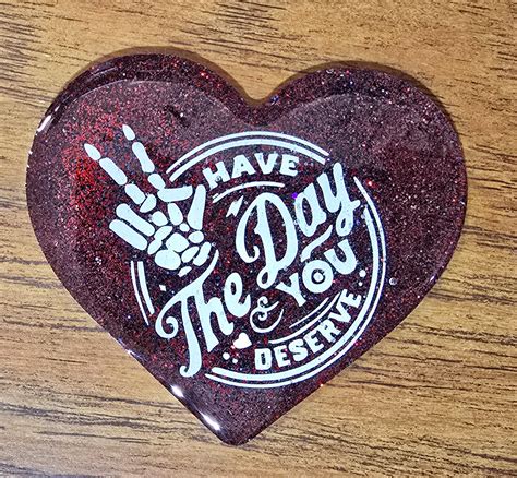 Have The Day You Deserve Vinyl Decal Etsy