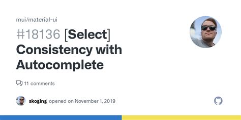 Select Consistency With Autocomplete · Issue 18136 · Muimaterial Ui · Github