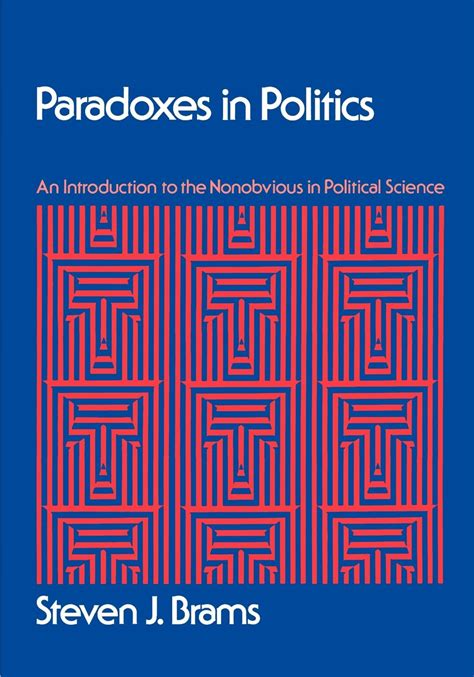 Paradoxes In Politics Book By Steven J Brams Official Publisher Page Simon And Schuster Uk