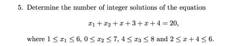 Solved Determine The Number Of Integer Solutions Of The Chegg