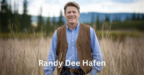 Randy Dee Hafen A Comprehensive Look Into His Life And Legacy