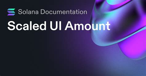Scaled Ui Amount Solana
