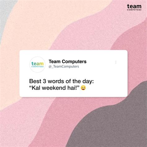 Team Computers On Linkedin Officelife Best3words Fridayfeels Vibes