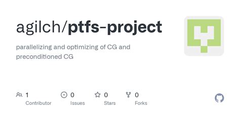 github agilch ptfs project parallelizing and optimizing of cg and