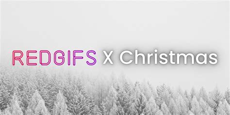 RedGIFs X Christmas - RedGIFs Creators