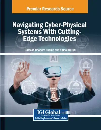 Navigating Cyber Physical Systems With Cutting Edge Technologies