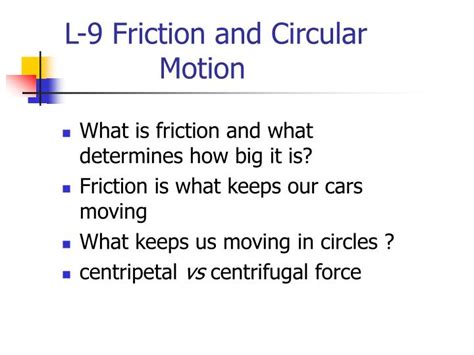 Ppt L 9 Friction And Circular Motion Powerpoint Presentation Free Download Id4355299
