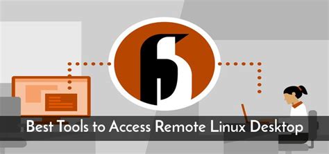 Best Tools To Access Remote Linux Desktop