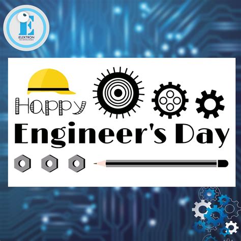 Ielektron Technologies Pvt Ltd On Linkedin Engineer Engineers Day Creativity Innovations