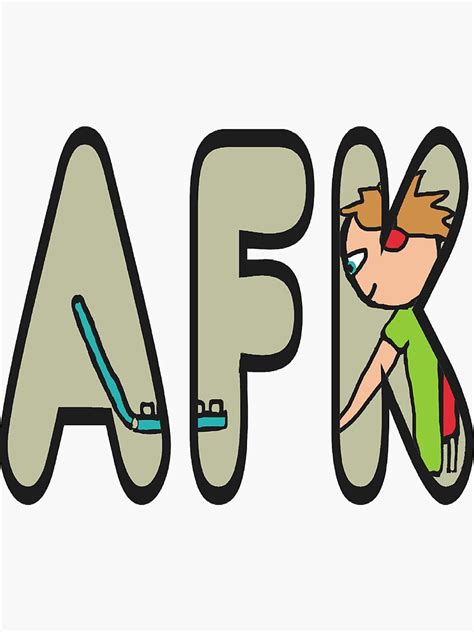 Afk Away From Keyboard Sticker For Sale By Mark Ewbie Redbubble