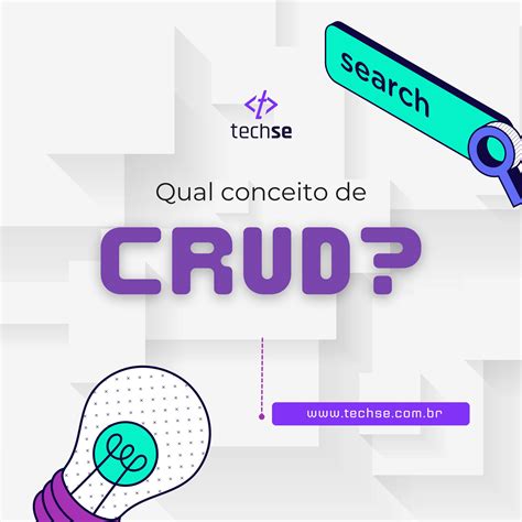 Techse Crud é Um Acrônimo Que Representa Quatro Operações Básicas