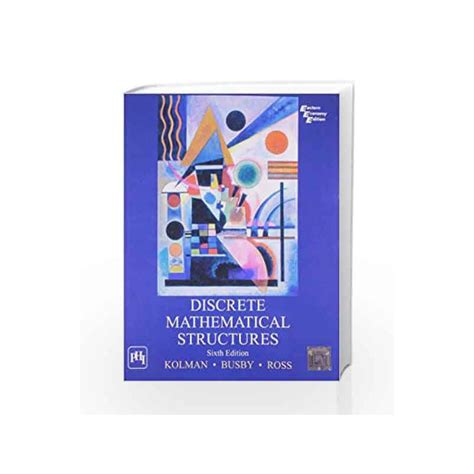 Discrete Mathematical Structures By Kolman Buy Online Discrete Mathematical Structures Book At