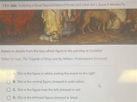 Solved Quiz Analyzing A Visual Representation Of Romeo And Juliet Act 1 Scene 5 Mastery Te