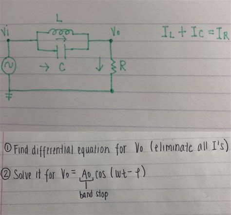 Solved Lcr Circuit Bandstop Filter 1 Find Differential