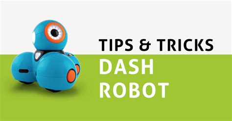 Dash Robot Troubleshooting And Other Tips Eduporium Blog