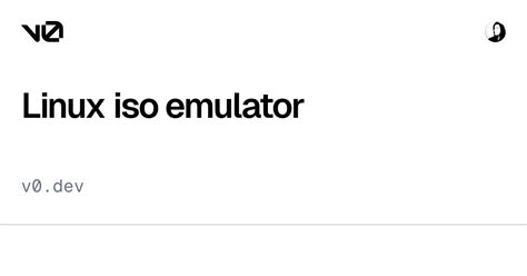 Linux Iso Emulator V0 By Vercel Linux Iso Emulator V0 By Vercel